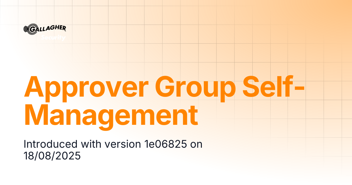 Approver Group Self-Management | User Guide | Gallagher Command Centre Help