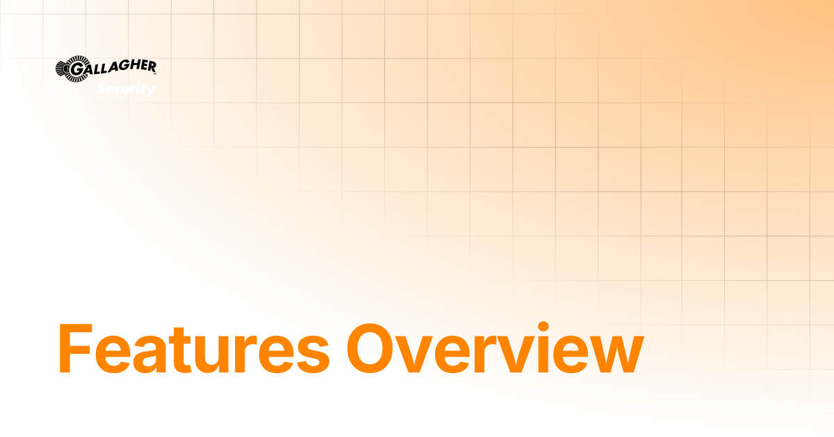 Features Overview | User Guide | Gallagher Command Centre Help