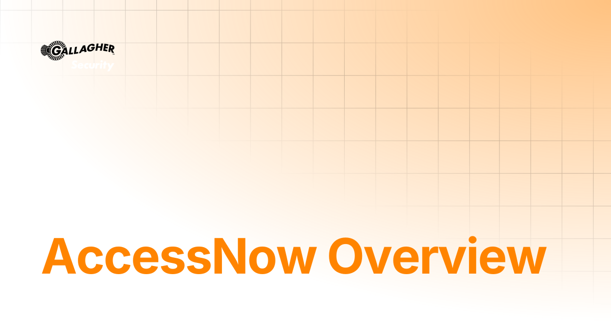 AccessNow Overview | User Guide | Gallagher Command Centre Help