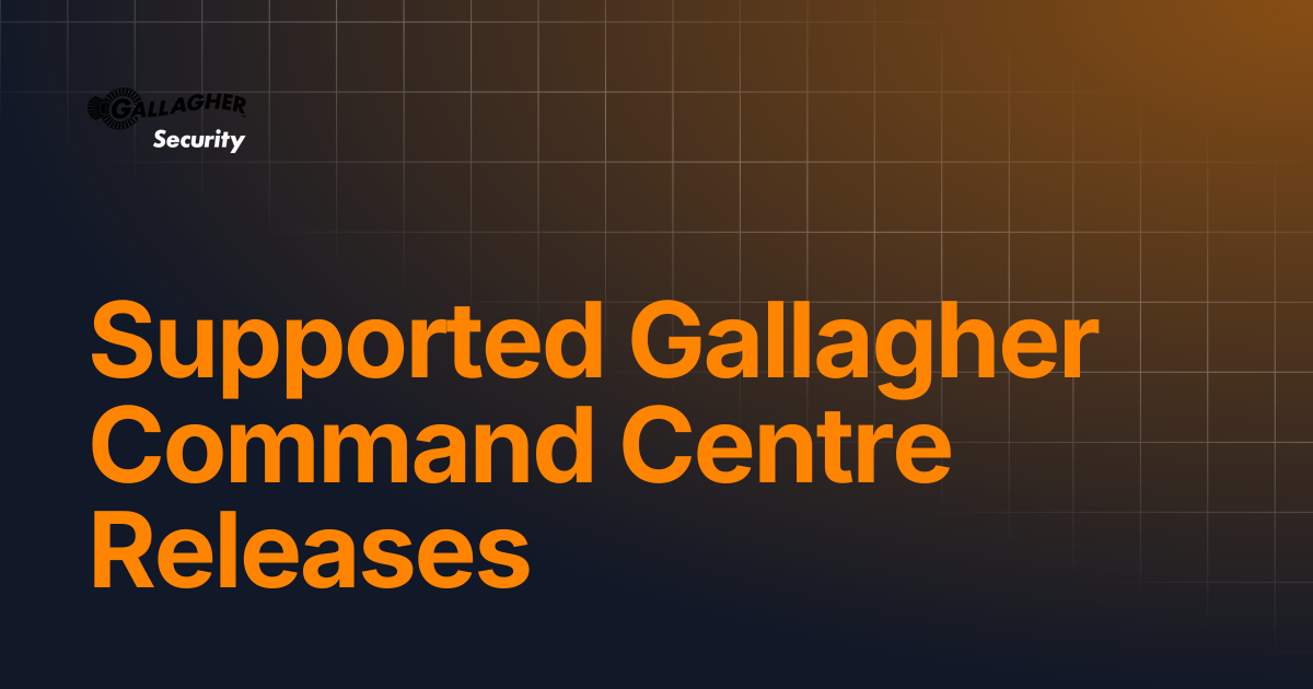 Supported Gallagher Command Centre Releases | Release History ...