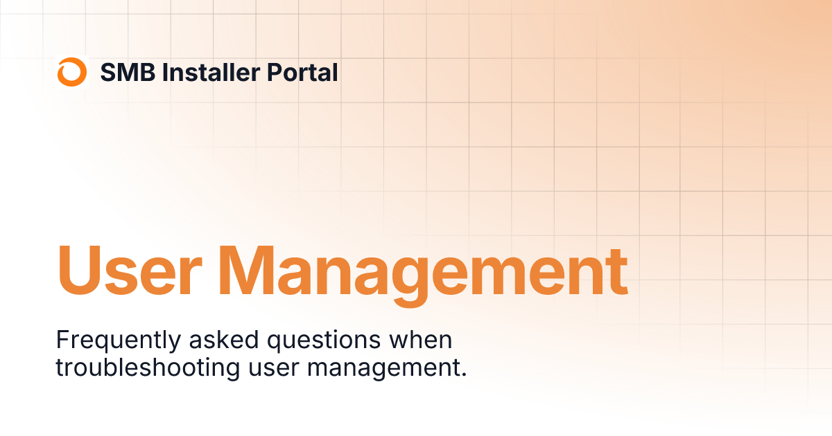 User Management | SMB Installer Portal User Management | SMB Installer Portal