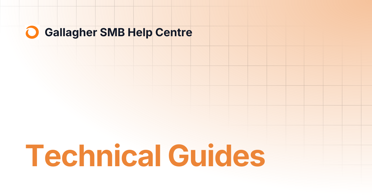 Technical Guides | Gallagher SMB Help Centre