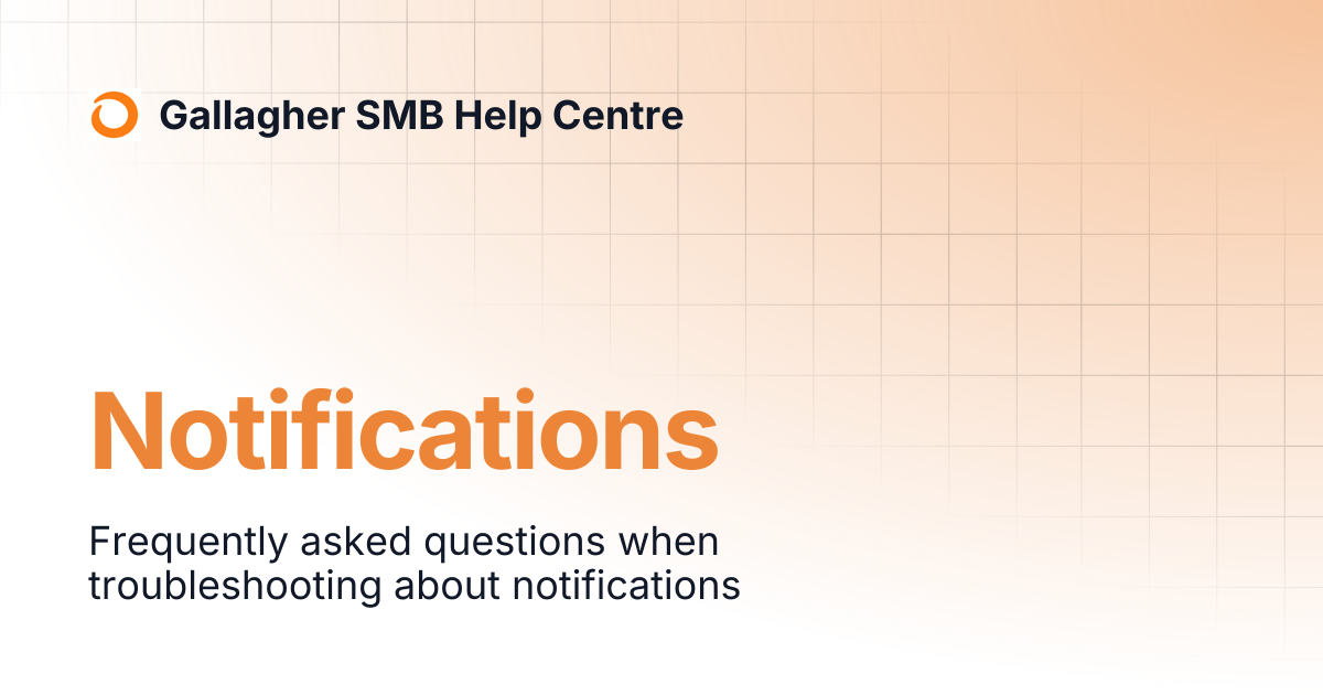 Notifications | Gallagher SMB Help Centre
